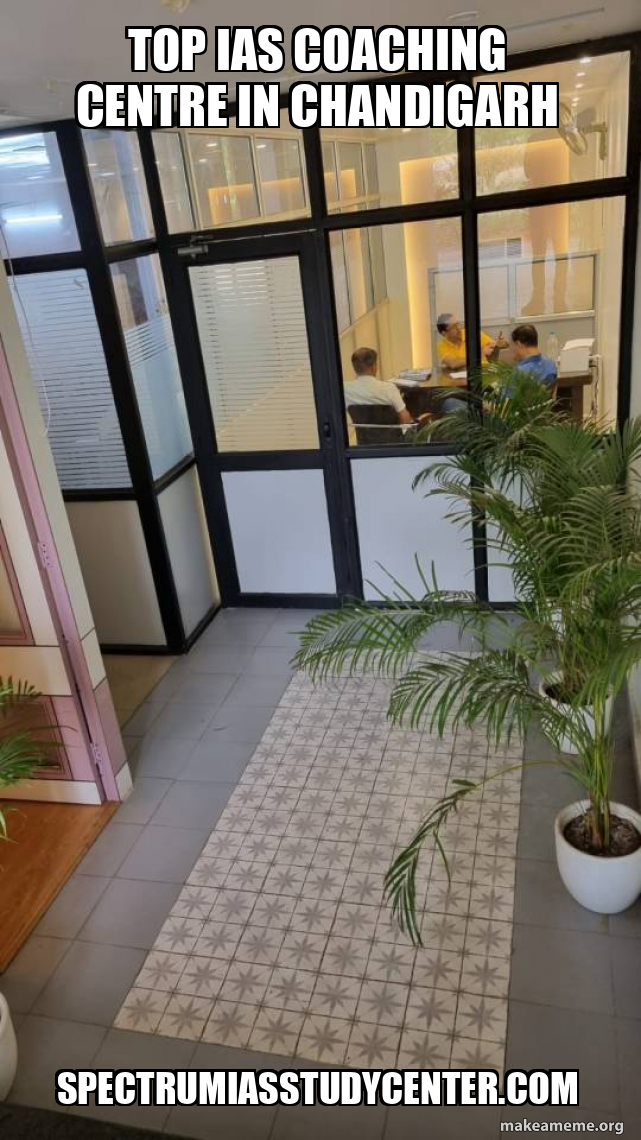 Top IAS Coaching Centre in Chandigarh spectrumiasstudycenter.com Meme ...