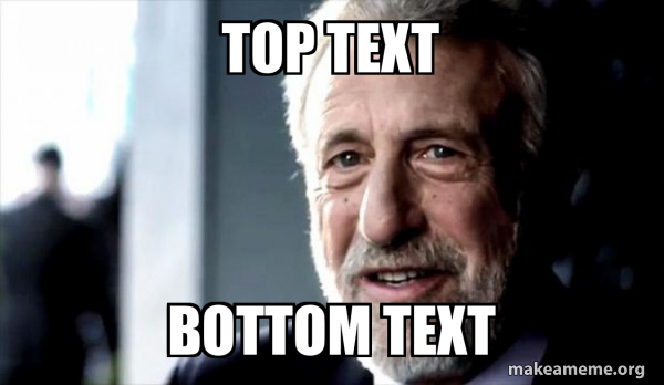 Top Text Bottom Text - I Guarantee it - George Zimmer Meme Generator