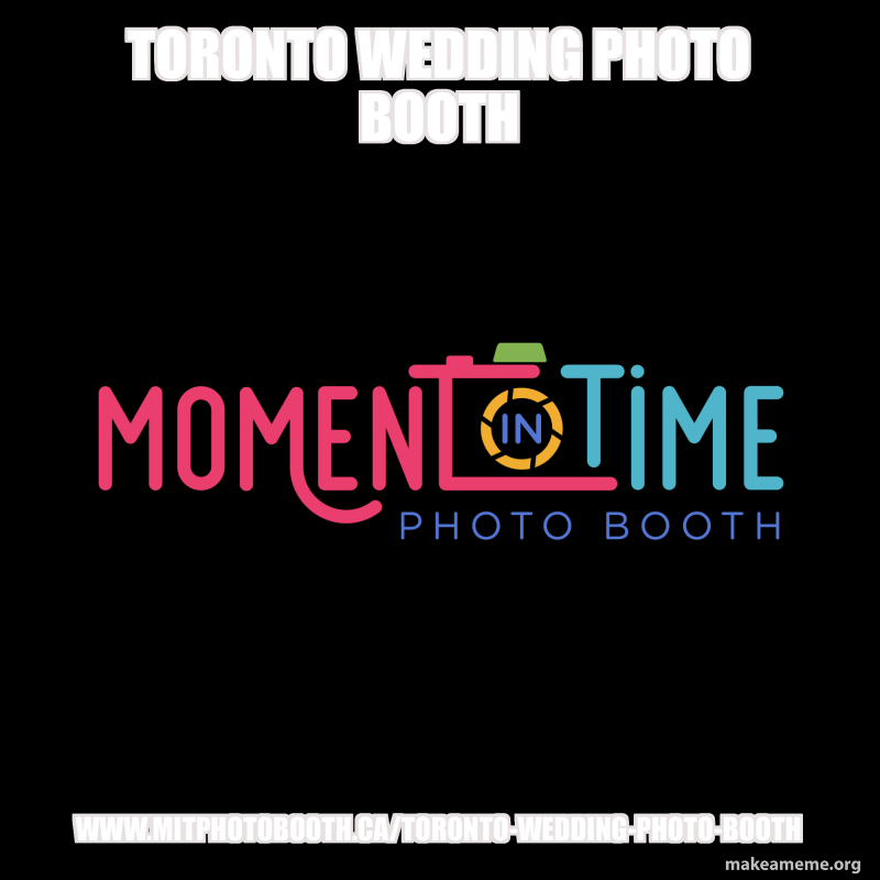Toronto Wedding Photo booth www.mitphotobooth.ca/toronto-wedding-photo ...