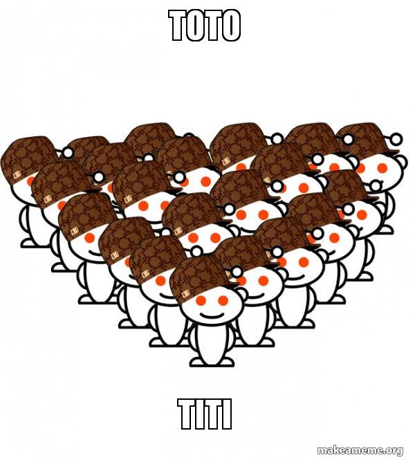 Toto Titi - Reddit Army Meme Generator