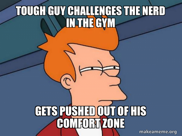 Tough guy challenges the nerd in the gym Gets pushed out of his comfort ...