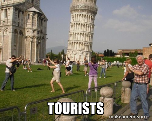 tourists Meme Generator