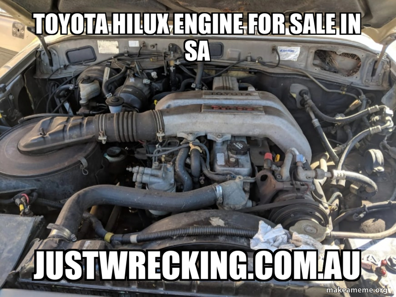 Toyota hilux engine for sale in SA justwrecking.com.au Meme Generator