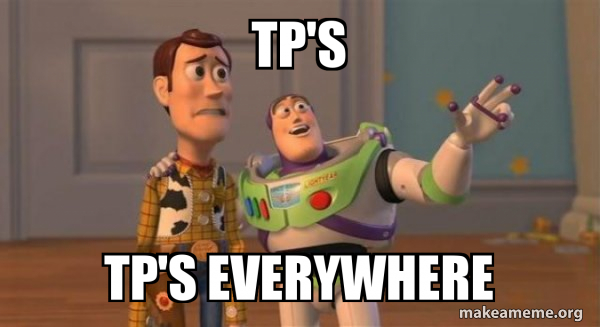 tp's tp's everywhere - Buzz and Woody (Toy Story) Meme Meme Generator