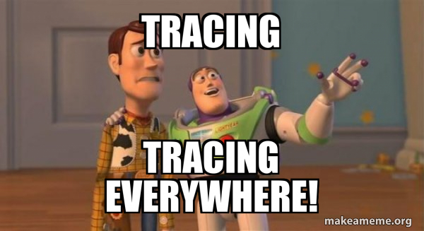 tracing tracing everywhere! - Buzz and Woody (Toy Story) Meme Meme ...