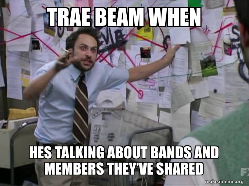 Trae beam when Hes talking about bands and members they’ve shared Meme ...