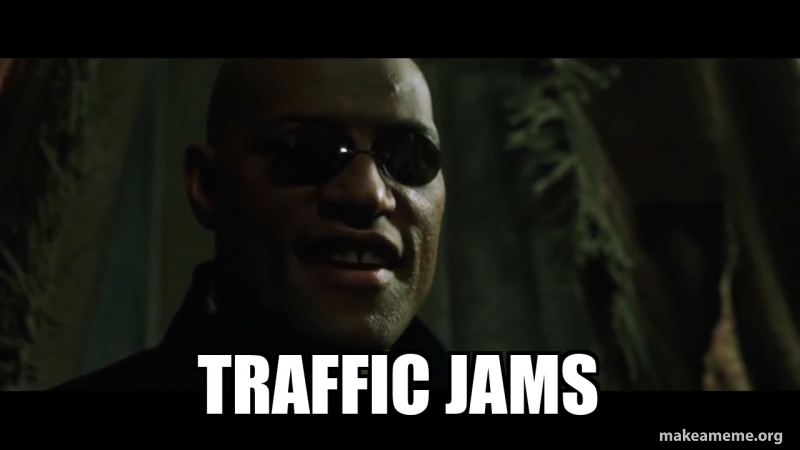 Traffic jams - This morpheus man will give you a new insight on life ...