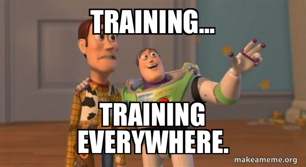 Training... Training everywhere. - Buzz and Woody (Toy Story) Meme Meme ...