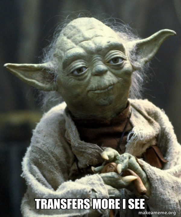 Transfers more I see - Yoda Meme Generator