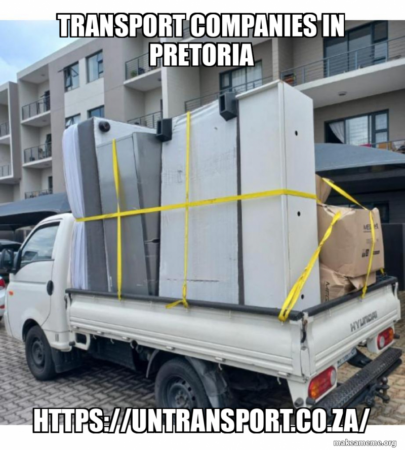 Transport companies in Pretoria https://untransport.co.za/ Meme Generator