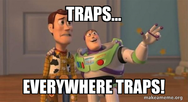 Traps... Everywhere Traps! - Buzz and Woody (Toy Story) Meme Meme Generator
