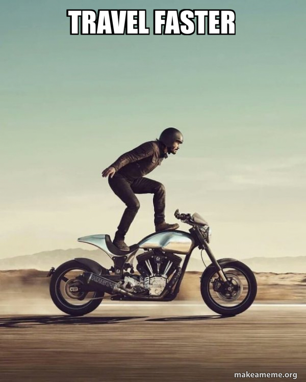 travel faster - Keanu Reeves Stunt Bike Meme Generator