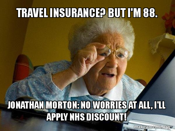 Travel Insurance Memes The Conversation Our Insurance Biller Deals