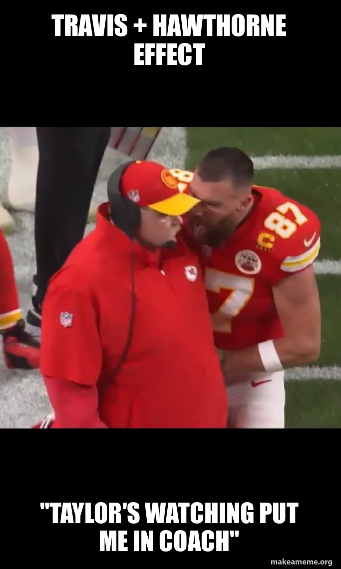 Travis + Hawthorne Effect "Taylor's watching put me in coach" - Travis ...