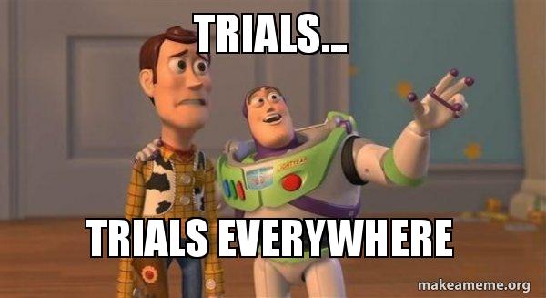 Trials... Trials everywhere - Buzz and Woody (Toy Story) Meme Meme ...