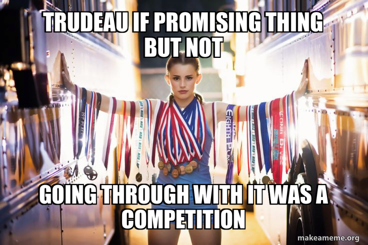 Trudeau if promising thing but not going through with it was a ...