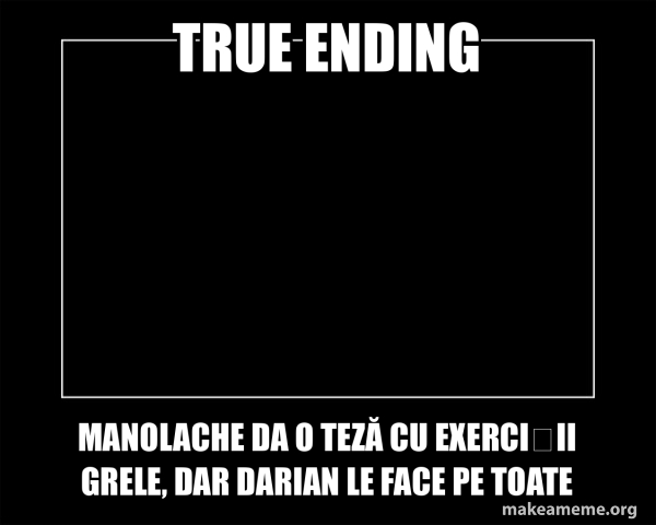 True ending manolache da o teză cu exerciții grele, dar darian le face ...