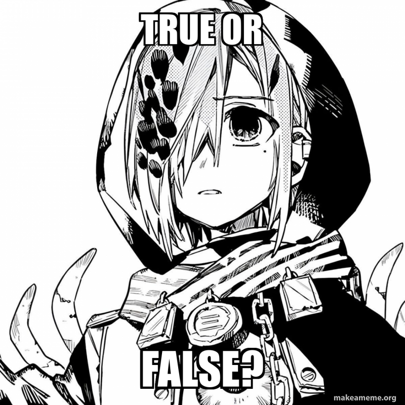 True or False? Meme Generator