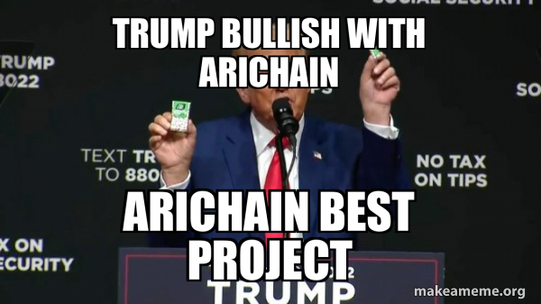 Trump bullish with Arichain Arichain best project - Trump Tic Tac Meme ...