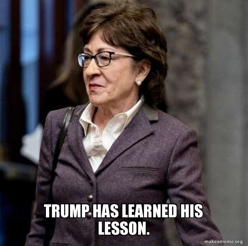 Trump has learned his lesson. Meme Generator