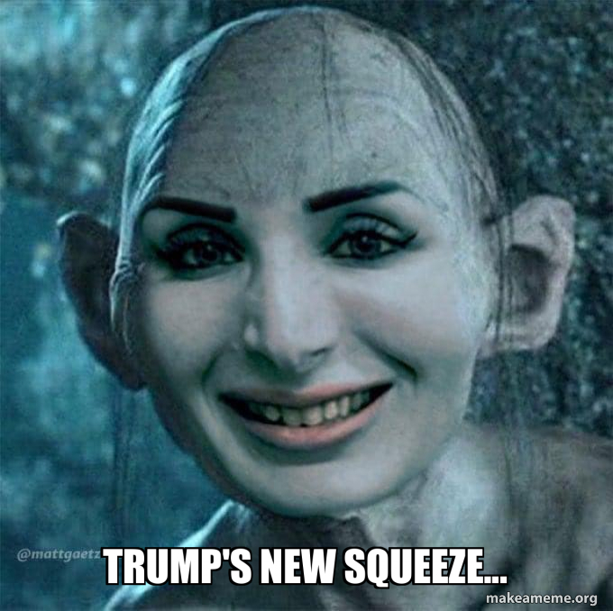 trump's new squeeze... Meme Generator