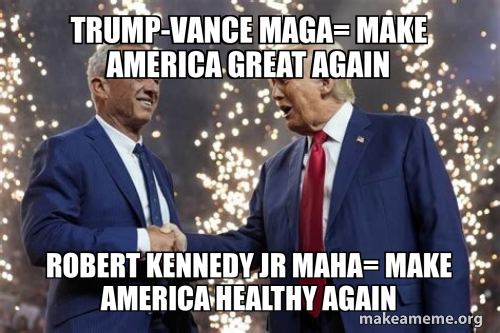 Trump-Vance maga= make america great again robert kennedy jr maha= make ...