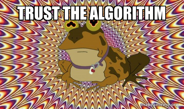 Trust the Algorithm - Hypnotoad Meme Generator