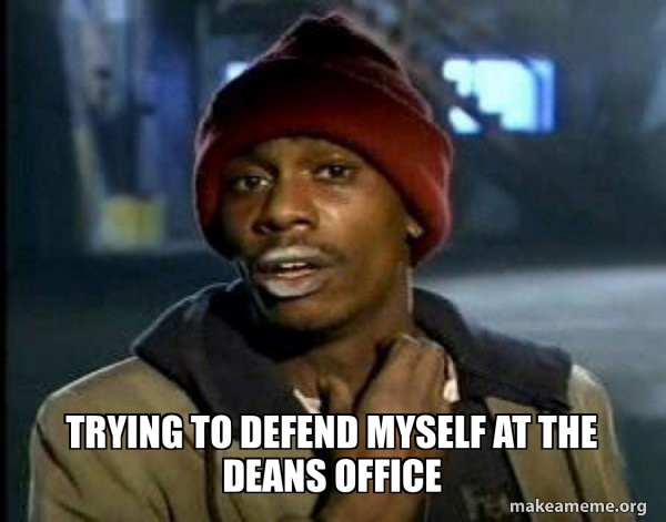 Trying to defend myself at the deans office - Dave Chappelle Junkie Y ...