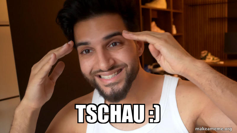 Tschau :) Meme Generator