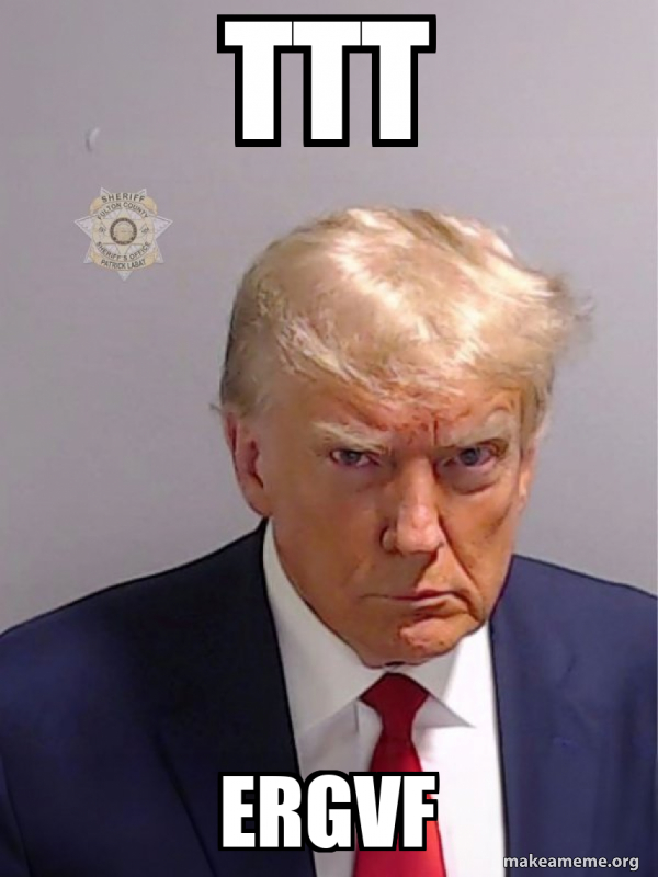 Ttt Ergvf - Donald Trump Mugshot Meme Generator