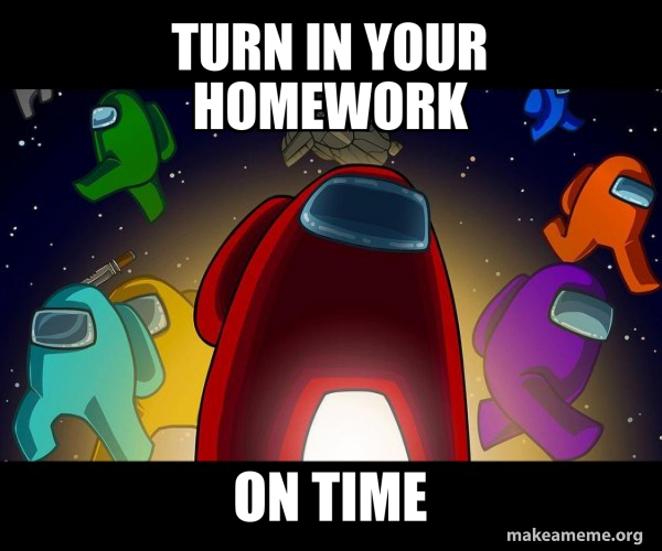 Turn In Homework On Time