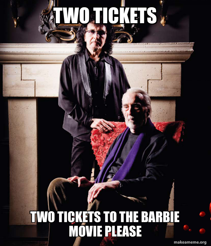 two tickets two tickets to the barbie movie please Meme Generator