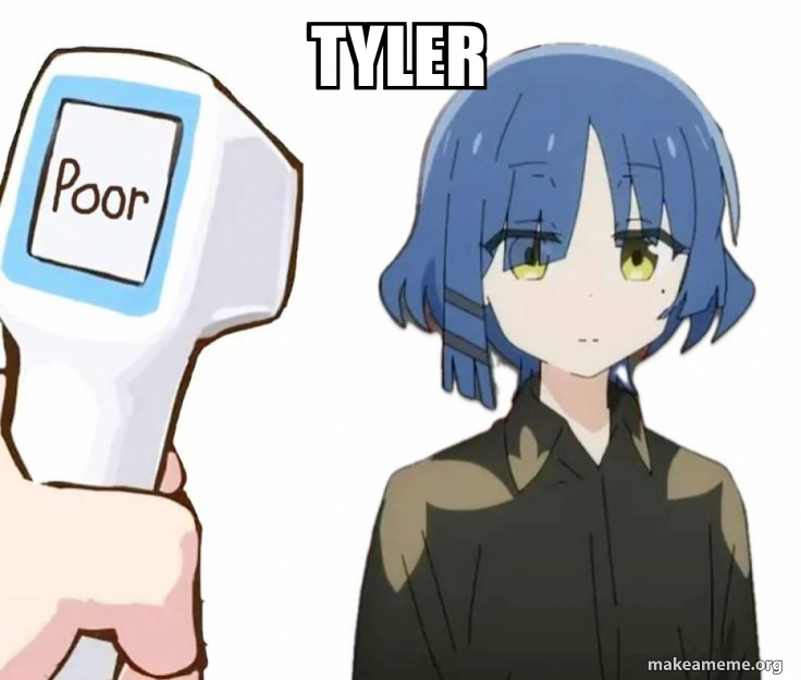 tyler Meme Generator
