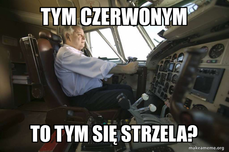 TYM CZERWONYM TO TYM SIĘ STRZELA? Meme Generator