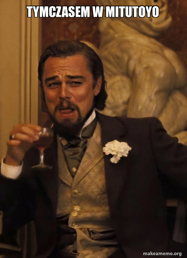 Tymczasem w mitutoyo - Leonardo DiCaprio Laughing Django Meme Generator