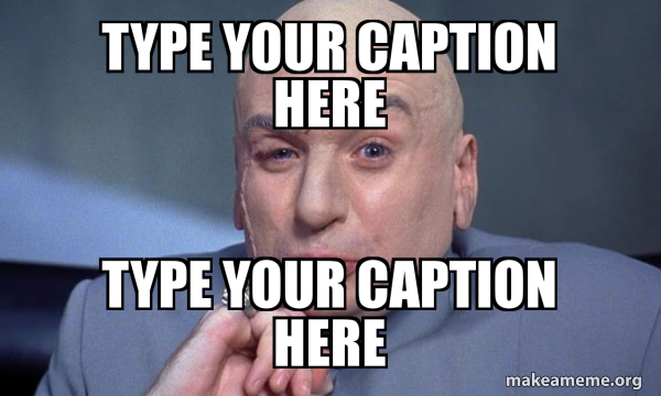 Type your caption here Type your caption here - You Complete Me Meme ...