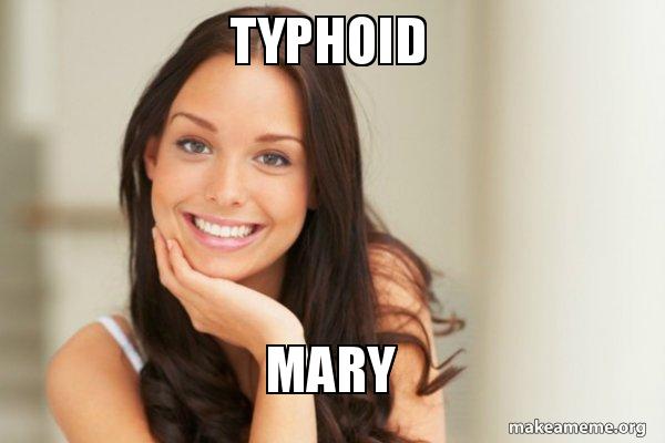 Typhoid Mary - Good Girl Gina Meme Generator