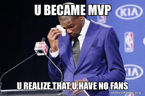 u became MVP u realize that u have no fans - Kevin Durant You Da The ...