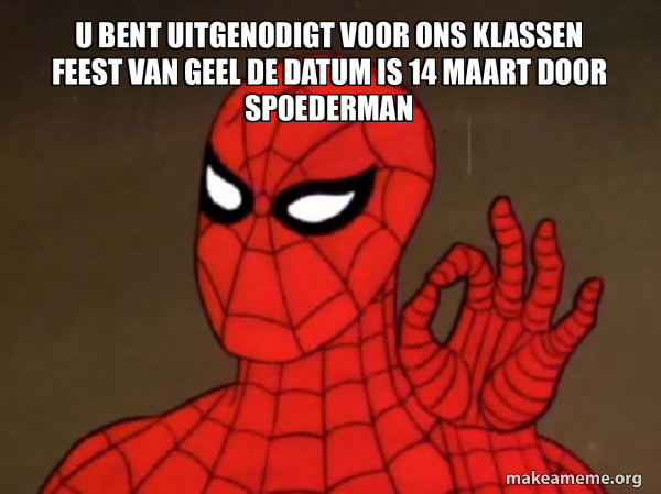 u bent uitgenodigt voor ons klassen feest van geel de datum is 14 maart ...