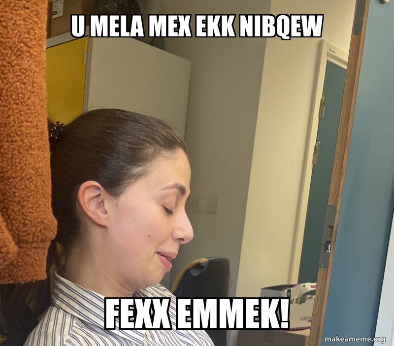 U mela mex ekk nibqew Fexx emmek! | Make a Meme