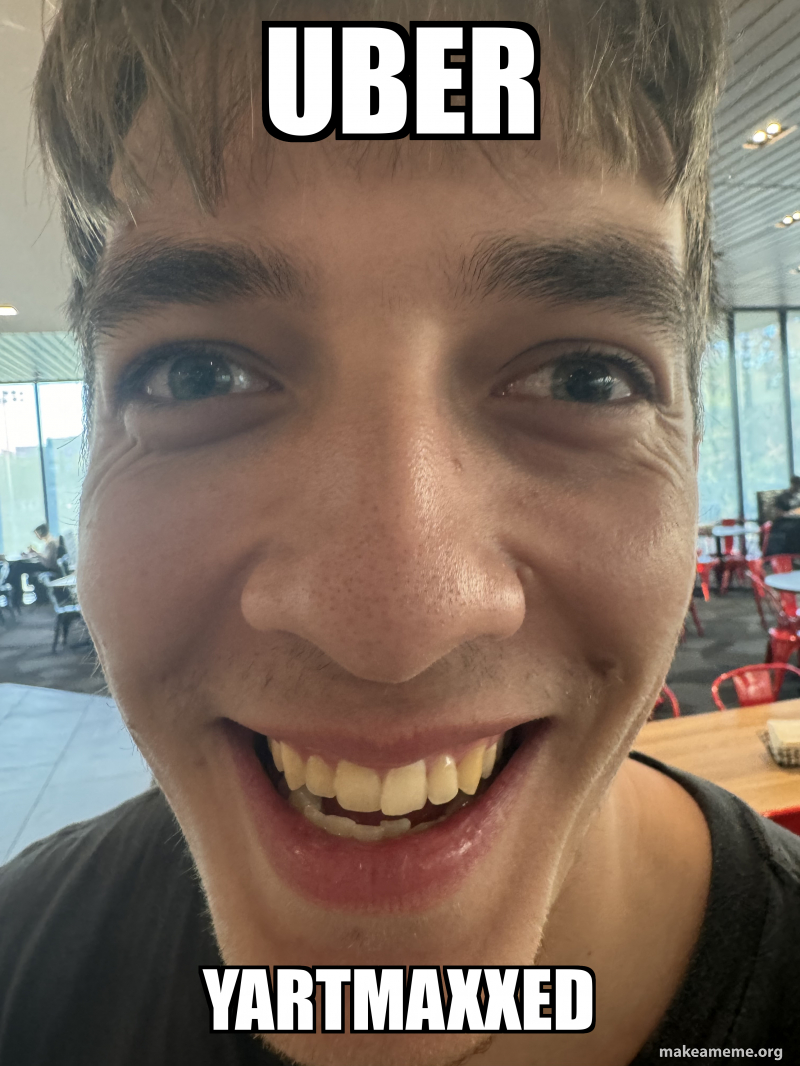 UBER Yartmaxxed Meme Generator