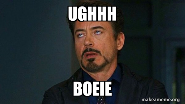 UGHHH BOEIE - Tony Stark Eye Roll Meme Generator