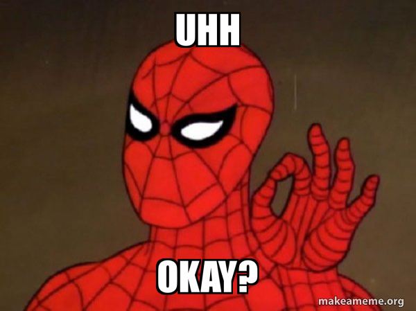 Uhh Okay Memes Uhhhh.... Ok? By Sasukenagashi1 Meme Center
