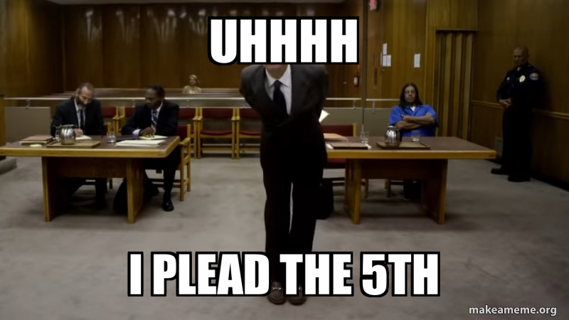 uhhhh I plead the 5th Meme Generator