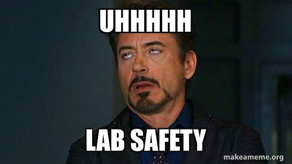 Uhhhhh Lab Safety - Tony Stark Eye Roll Meme Generator