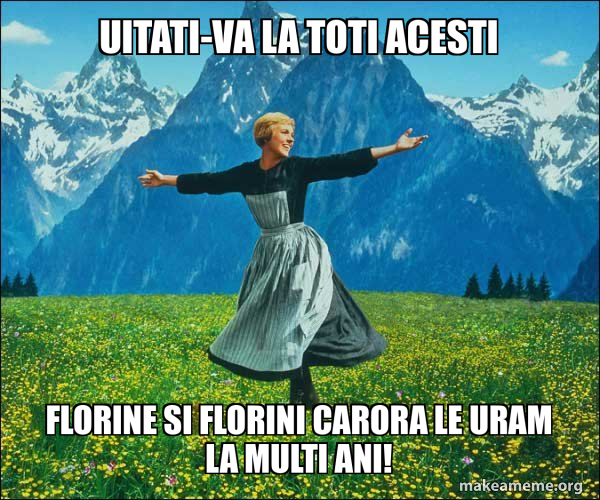 Uitati-va la toti acesti Florine si Florini carora le uram LA MULTI ANI ...