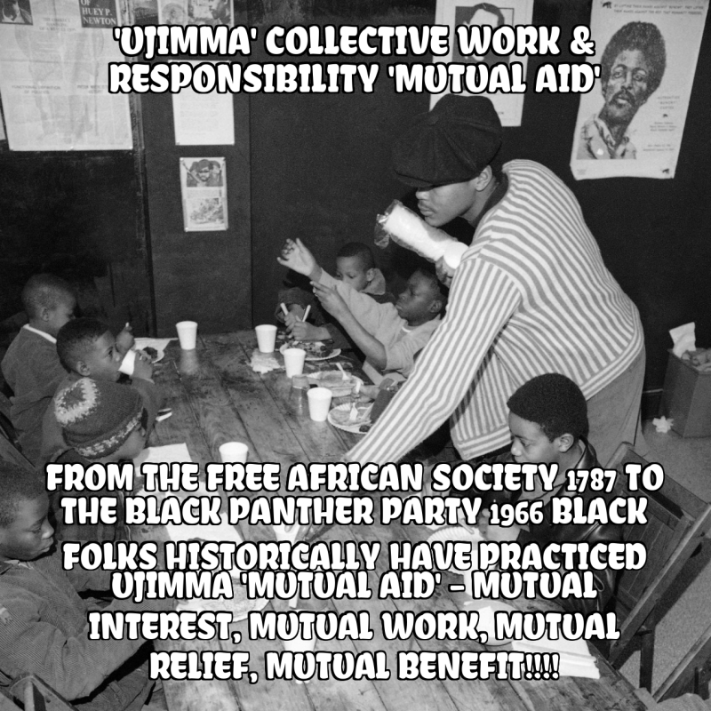 'ujimma' collective work & responsibility 'mutual aid' From the Free ...