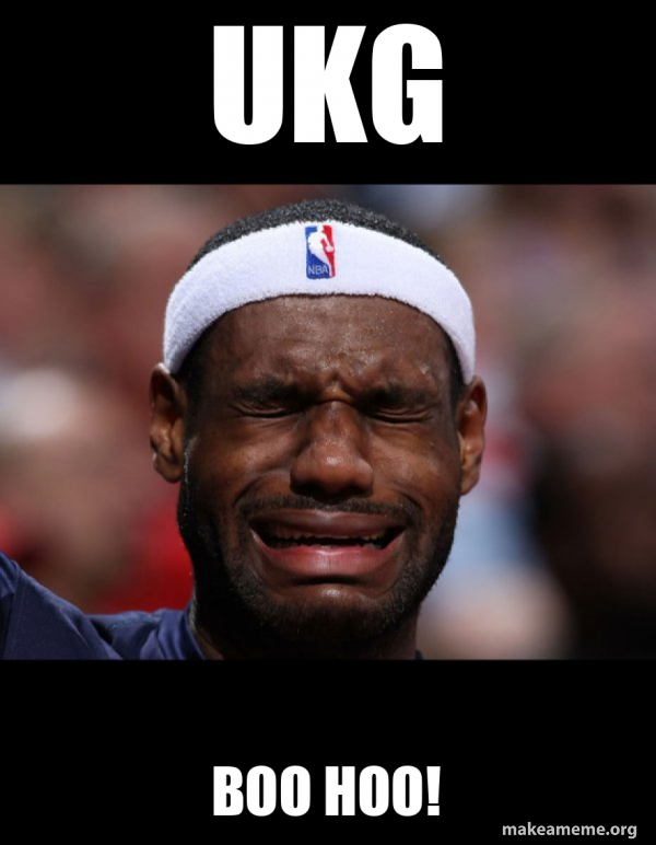 UKG Boo hoo! - Lebron Crying Meme Generator