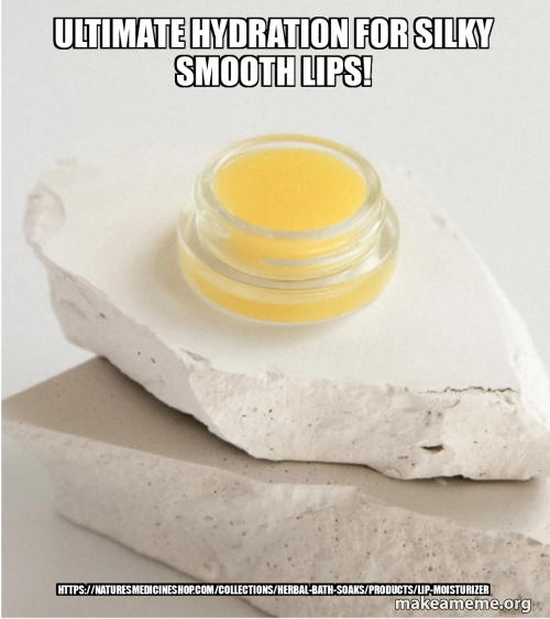 Ultimate Hydration for Silky Smooth Lips! https://naturesmedicineshop ...