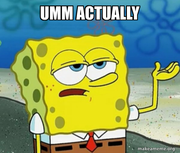 UMM Actually - Tough SpongeBob Meme Generator